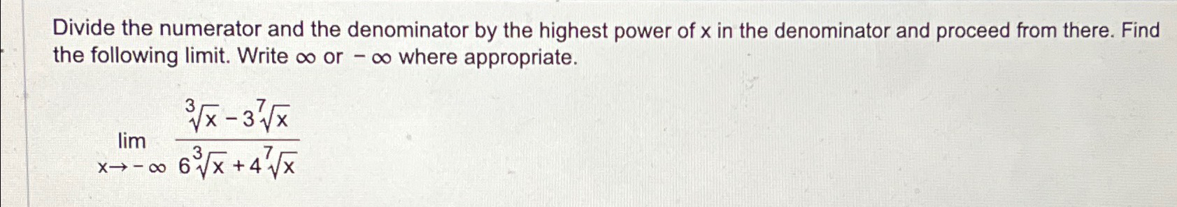 Solved Divide the numerator and the denominator by the | Chegg.com