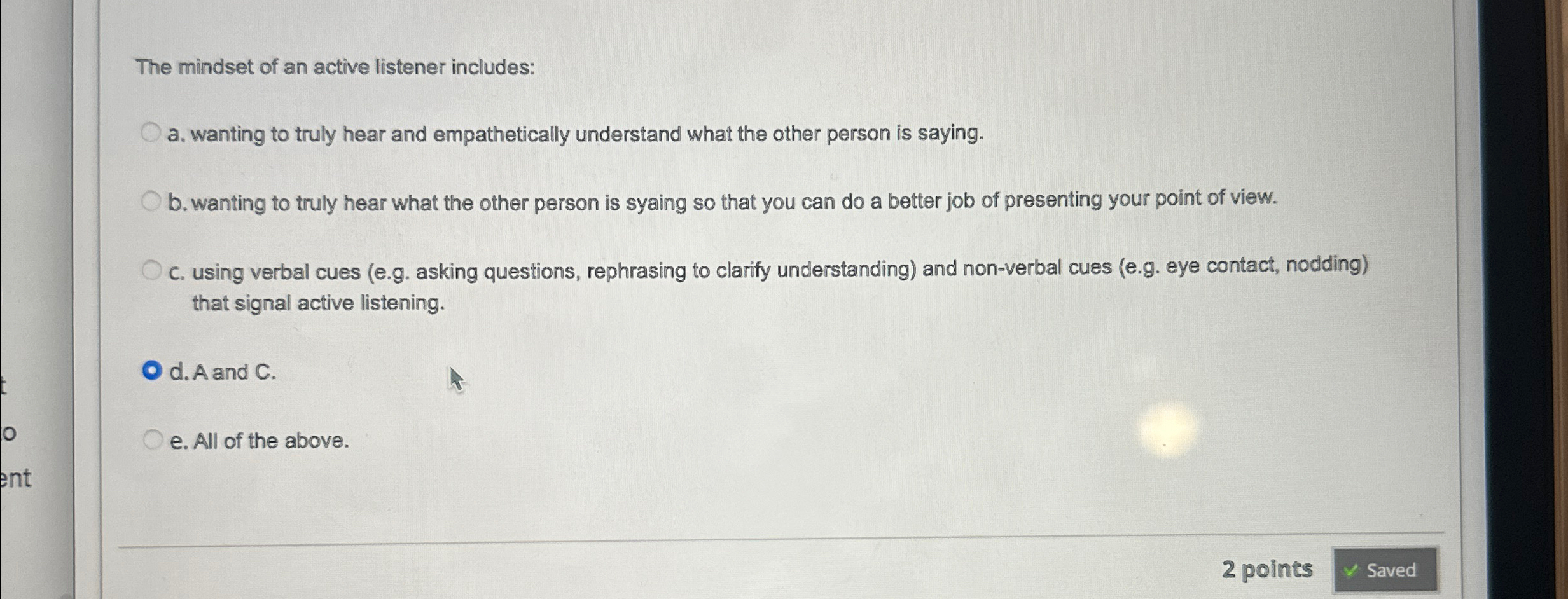Solved The mindset of an active listener includes:a. | Chegg.com