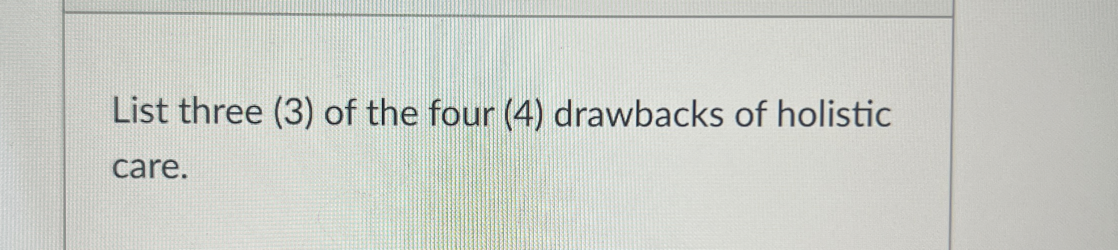 Solved List three (3) ﻿of the four (4) ﻿drawbacks of | Chegg.com