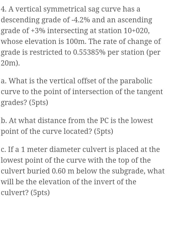 Solved 4. A vertical symmetrical sag curve has a descending | Chegg.com