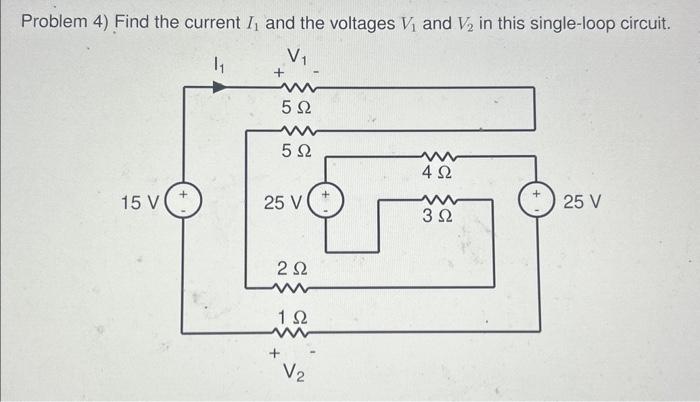 Solved Problem 4) Find the current I1 and the voltages V1 | Chegg.com