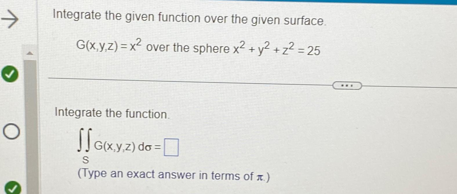 Solved Integrate the given function over the given | Chegg.com
