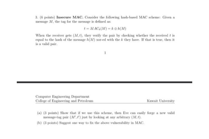Solved 3. (6 points) Insecure MAC. Consider the following | Chegg.com