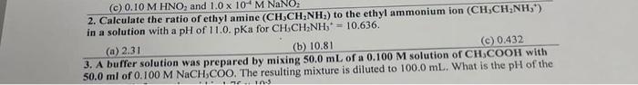 Solved 2. Calculate the ratio of ethyl amine (CH3CH2NH2) to | Chegg.com