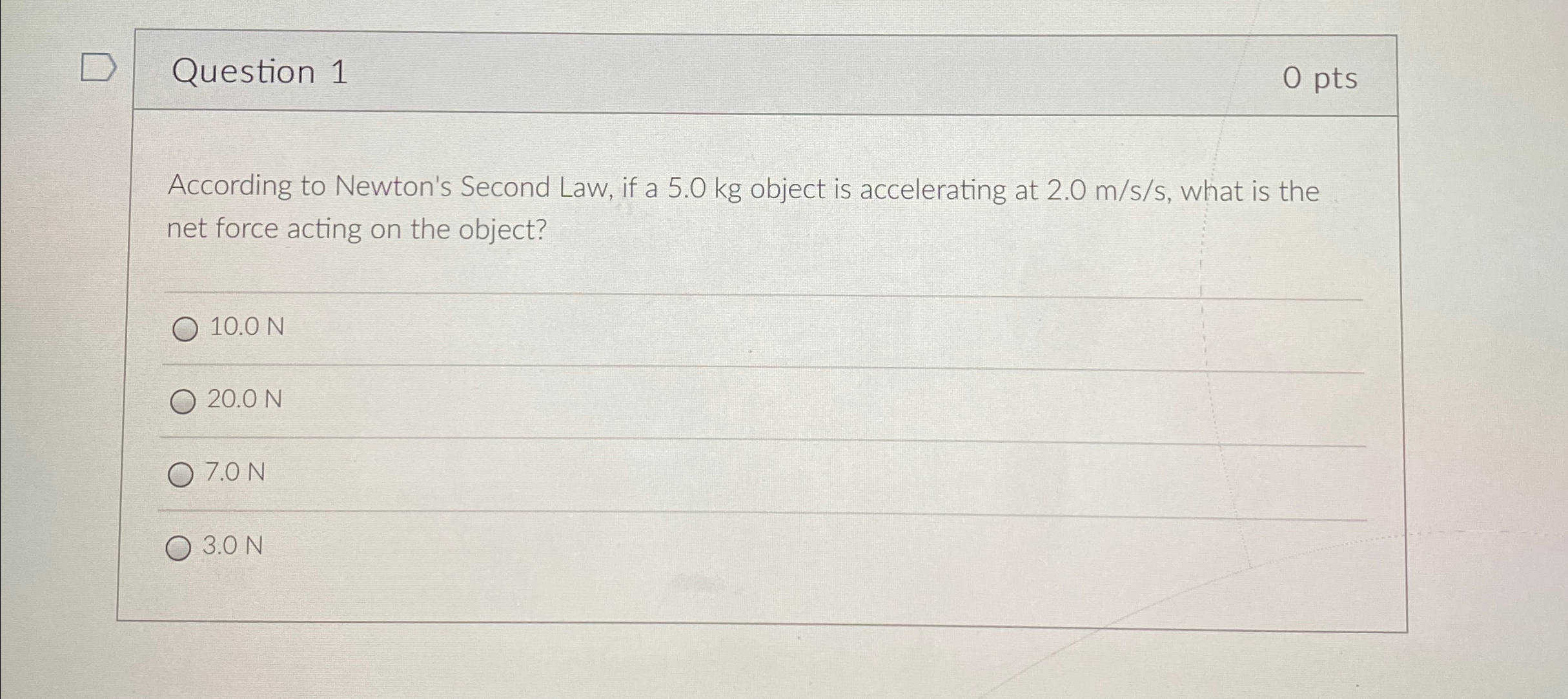 Solved Question 10 ﻿ptsAccording to Newton's Second Law, if | Chegg.com