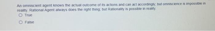 Solved An omniscient agent knows the actual outcome of its | Chegg.com