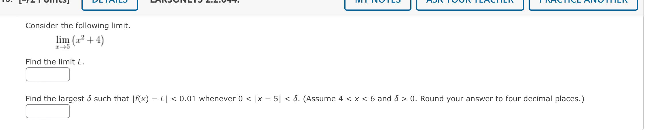 Solved Consider the following limit.limx→5(x2+4)Find the | Chegg.com