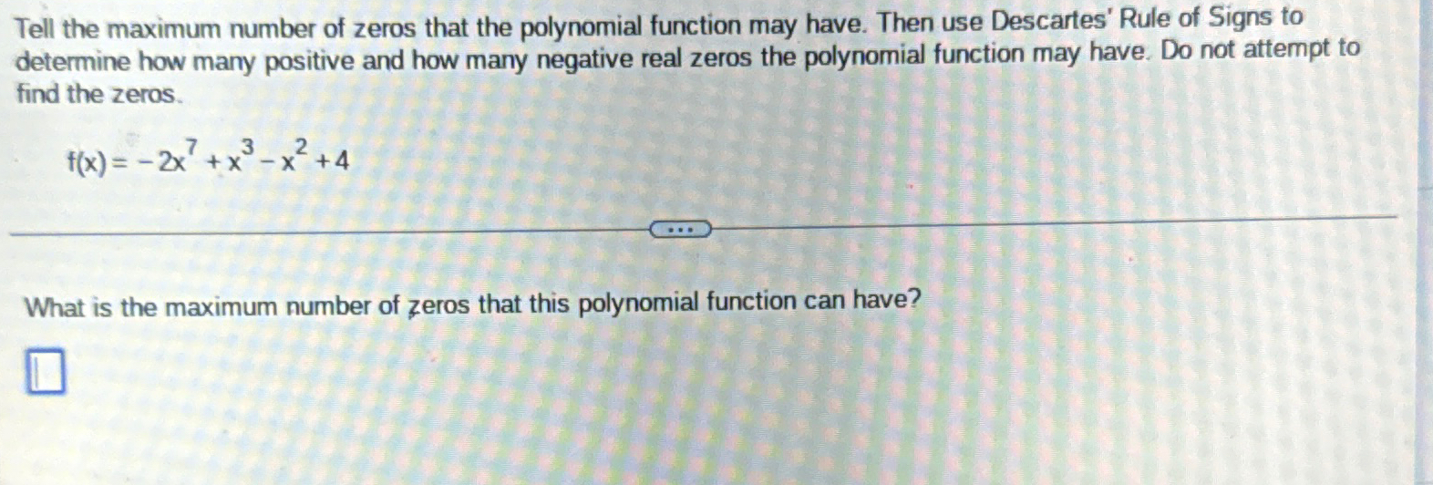 Solved Tell the maximum number of zeros that the polynomial | Chegg.com