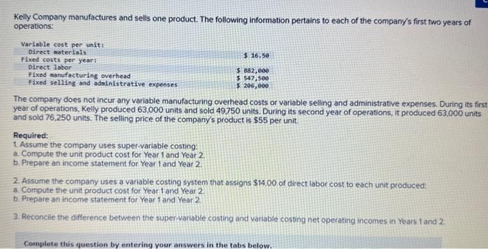 Solved Kelly Company manufactures and sells one product. The | Chegg.com