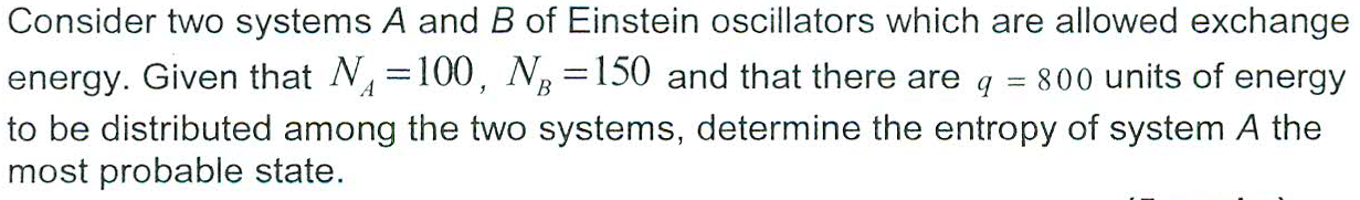 Solved Consider two systems A and B ﻿of Einstein oscillators | Chegg.com
