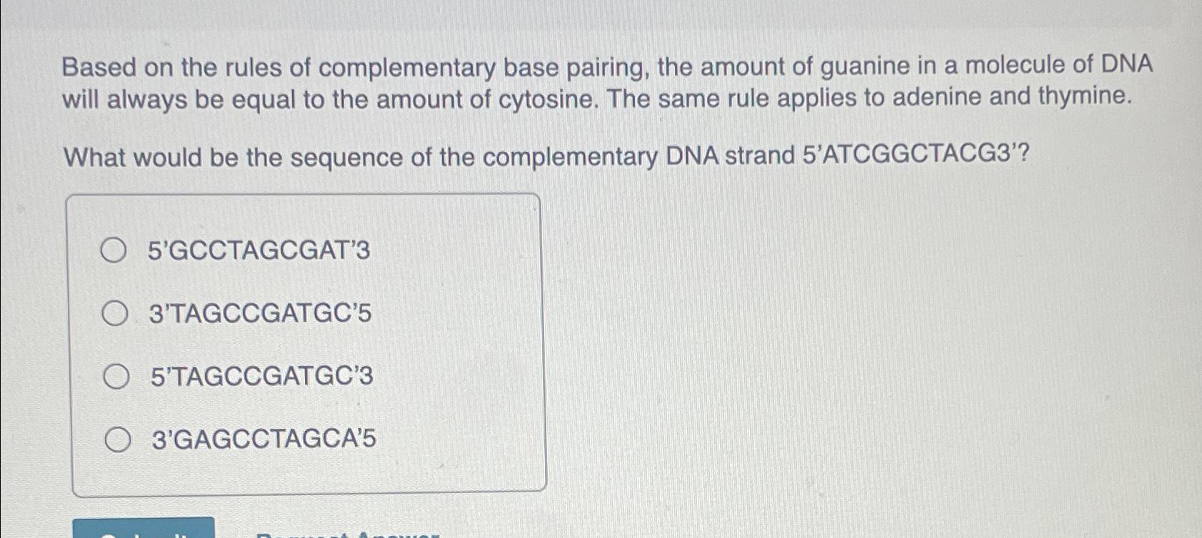 Solved Based on the rules of complementary base pairing, the | Chegg.com
