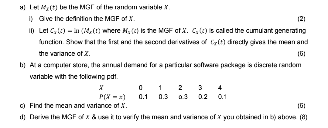 Solved a) ﻿Let Mx(t) ﻿be the MGF of the random variable x.i) | Chegg.com