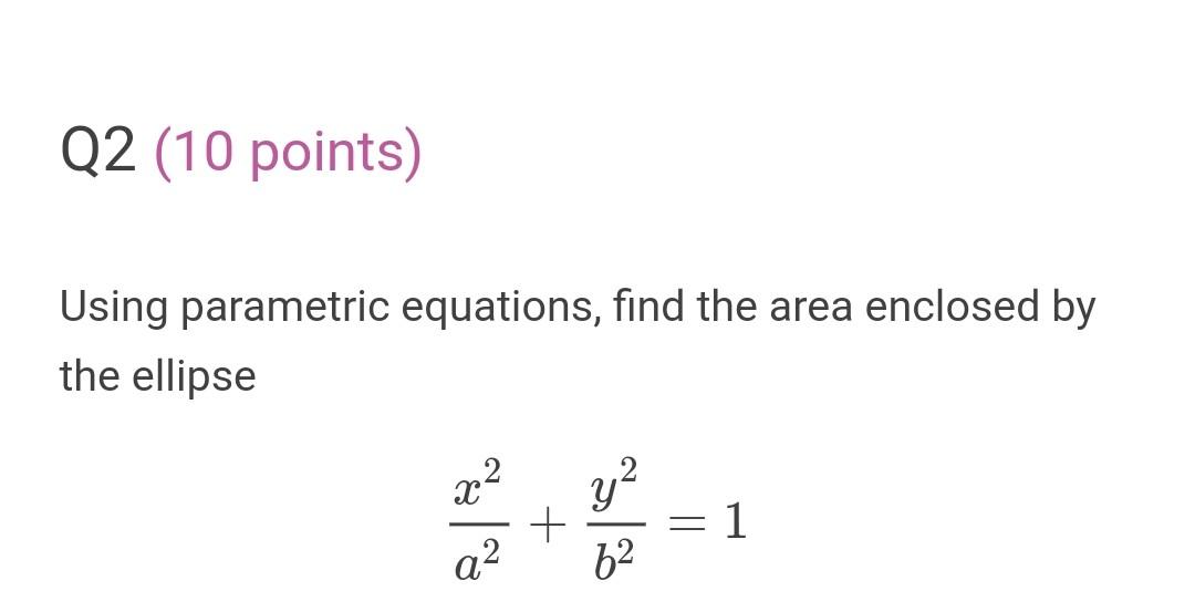 Solved Q2 (10 points) Using parametric equations, find the | Chegg.com