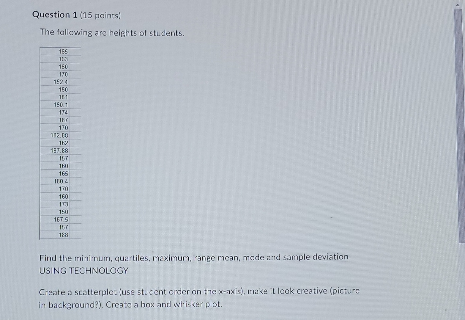 Solved Question 1 (15 ﻿points)The following are heights of | Chegg.com