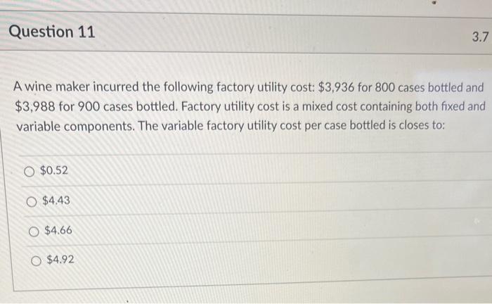 Solved A wine maker incurred the following factory utility | Chegg.com