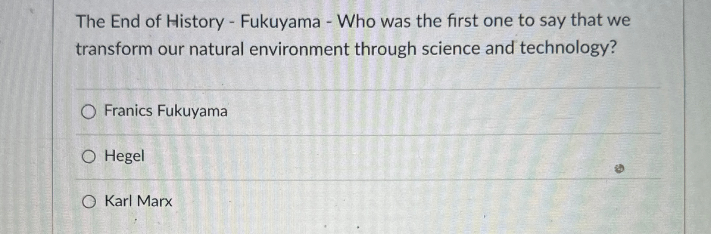Solved The End of History - ﻿Fukuyama - ﻿Who was the first | Chegg.com
