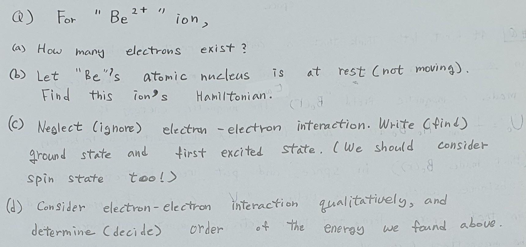 Solved (a) How many electrons exist? (b) Let "Be"?s atomic | Chegg.com