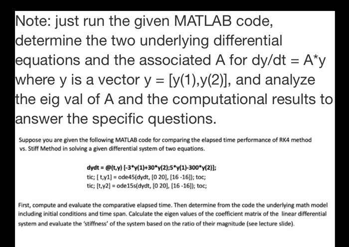 Note: just run the given MATLAB code, determine the | Chegg.com
