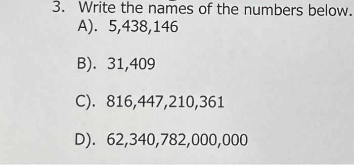 Solved 3. Write the names of the numbers below. A). | Chegg.com