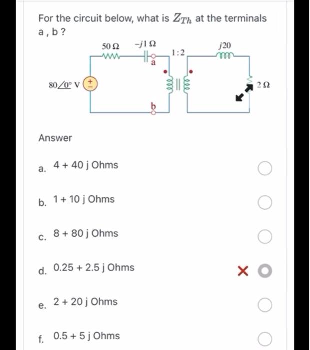Solved For the circuit below, what is ZTh at the terminals | Chegg.com