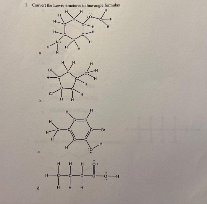 Solved 3. Convert the Lewis structures to line-angle | Chegg.com