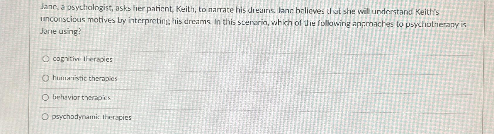 Solved Jane, a psychologist, asks her patient, Keith, to | Chegg.com
