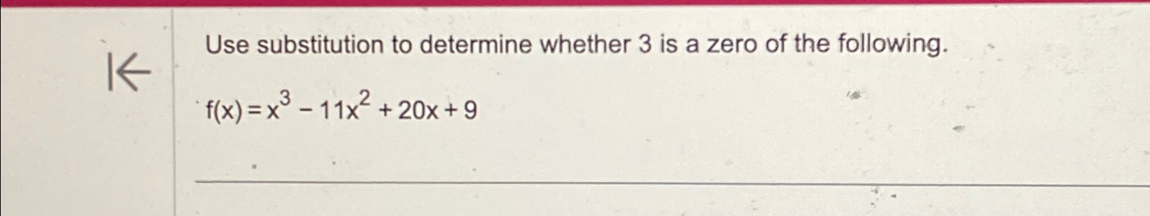 Solved Use substitution to determine whether 3 ﻿is a zero of | Chegg.com