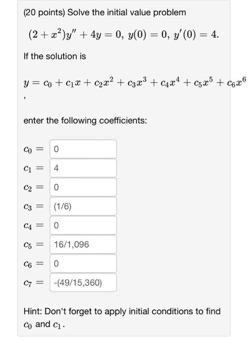 Solved (20 points) Solve the initial value problem | Chegg.com Solved (20 points) Solve the initial value problem | Chegg.com