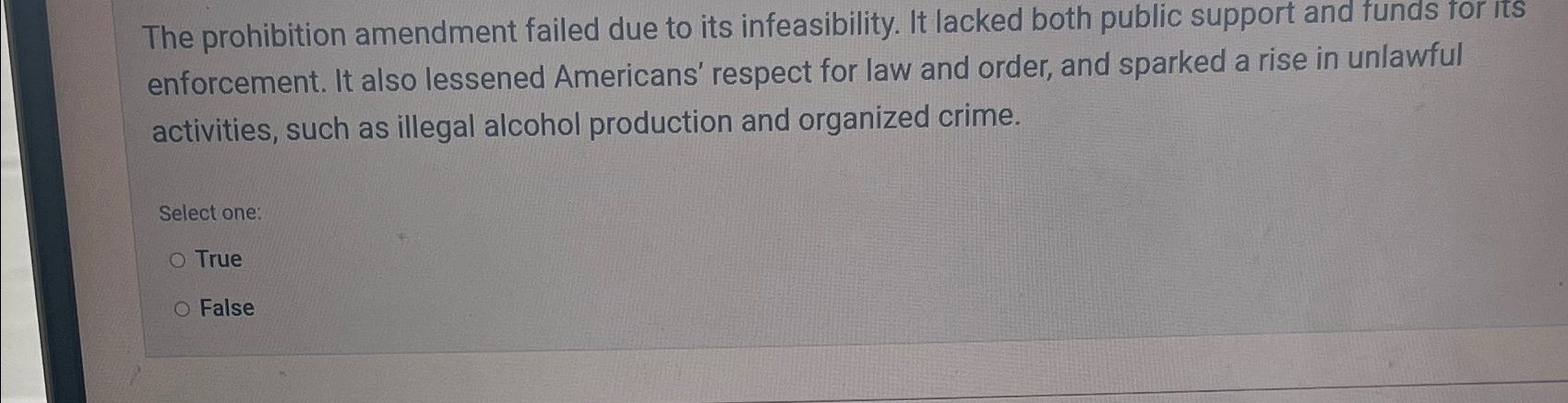Solved The prohibition amendment failed due to its | Chegg.com