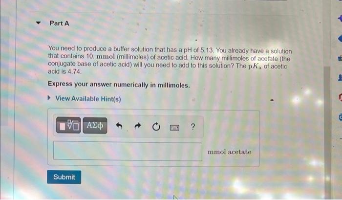 Solved You need to produce a buffer solution that has a pH | Chegg.com