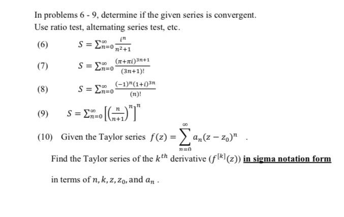 In problems 6−9, determine if the given series is | Chegg.com
