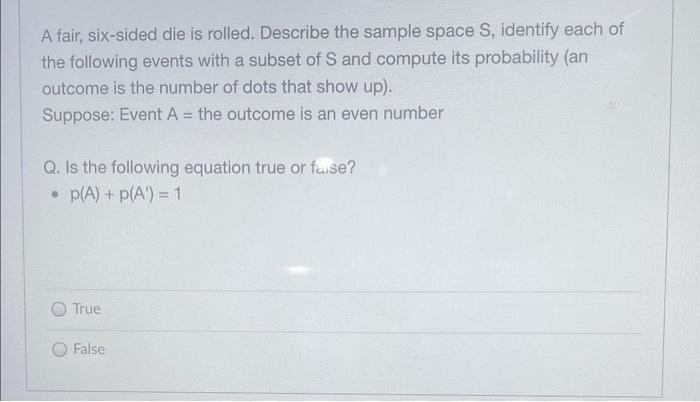 Solved A fair, six-sided die is rolled. Describe the sample | Chegg.com