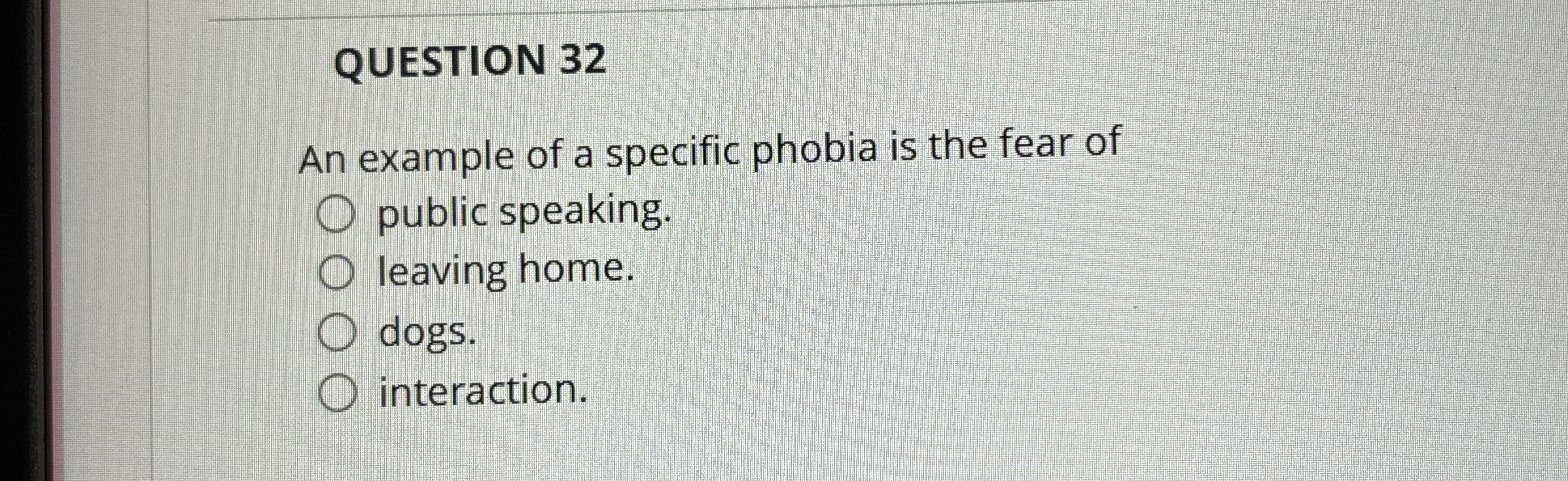 Solved QUESTION 32An example of a specific phobia is the | Chegg.com