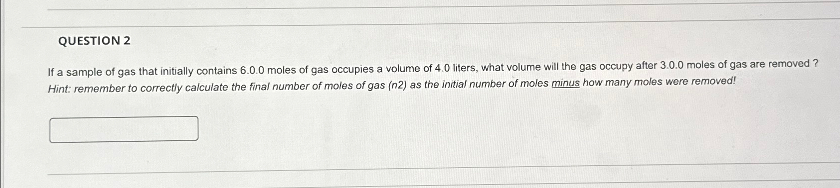 Solved QUESTION 2If a sample of gas that initially contains | Chegg.com