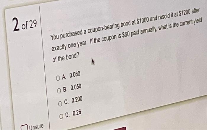 Solved 2 of 29 You purchased a coupon-bearing bond at $1000 | Chegg.com