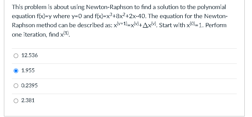 Solved This problem is about using Newton-Raphson to find a | Chegg.com