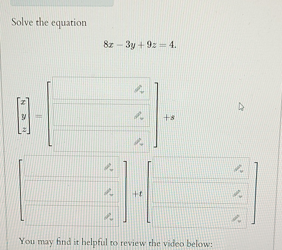 Solved Solve the equation8x-3y+9z=4You may find it helpful | Chegg.com
