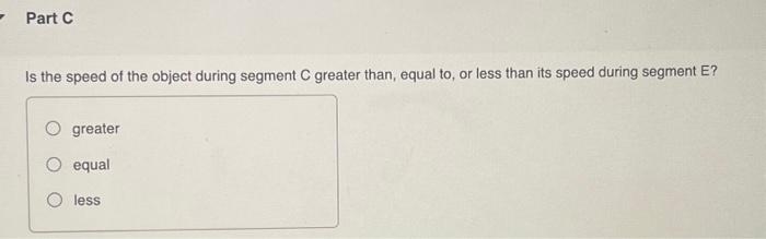 Solved In which segment(s) is the object at rest? Check all | Chegg.com