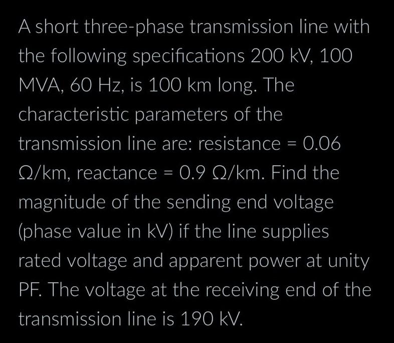 Solved A short three-phase transmission line with the | Chegg.com