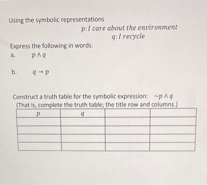Solved Using the symbolic representations p:I care about the | Chegg.com