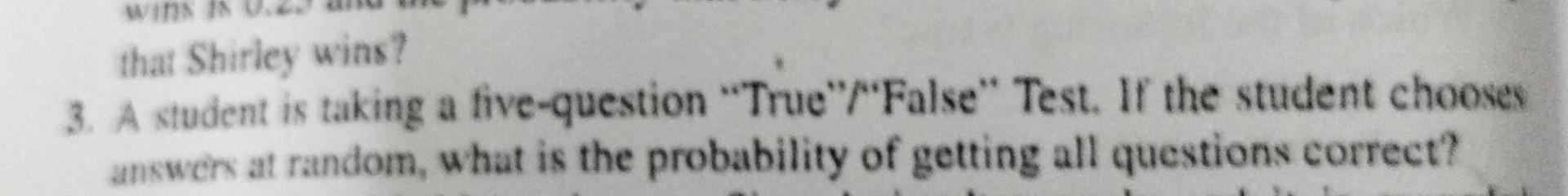 Solved 2. Exactly one of three contestants will win a game | Chegg.com