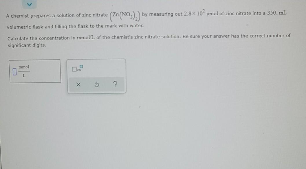 Solved A chemist prepares a solution of zinc nitrate | Chegg.com