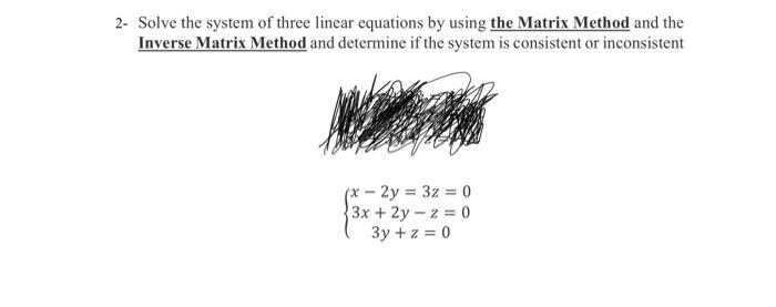 Solved Solve the system of three linear equations by using | Chegg.com