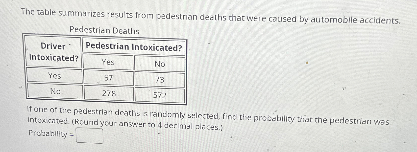 Solved The table summarizes results from pedestrian deaths | Chegg.com