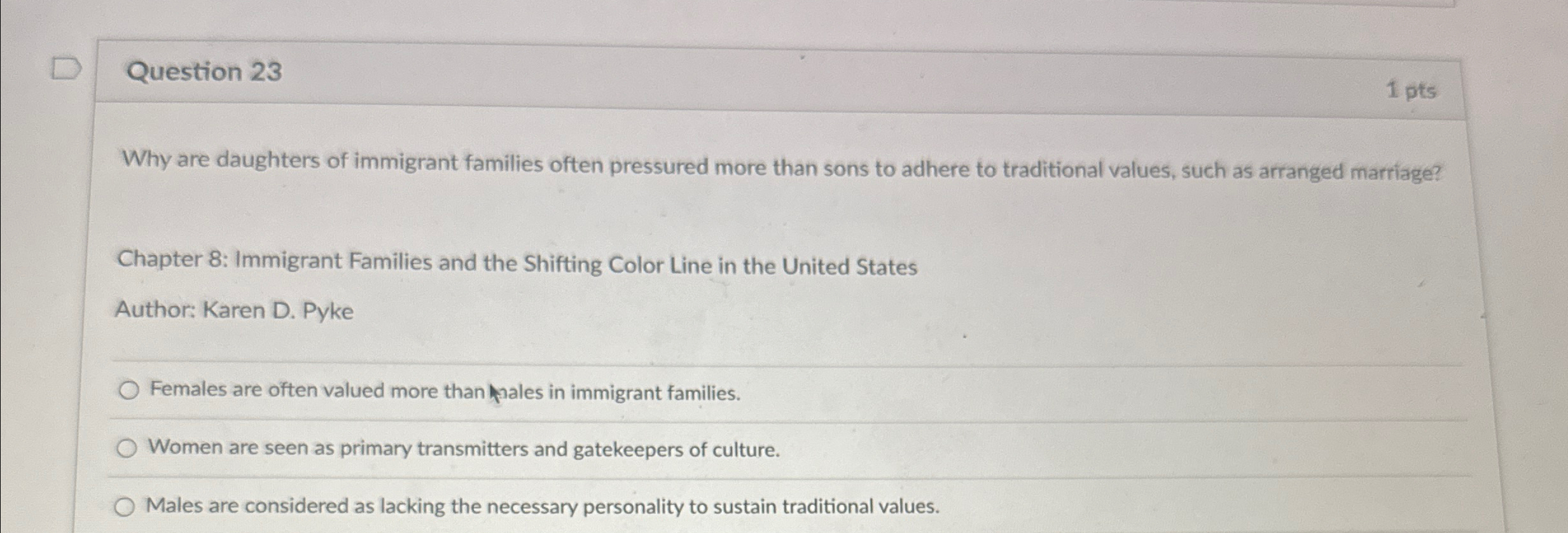 Solved Question 231 ﻿ptsWhy are daughters of immigrant | Chegg.com