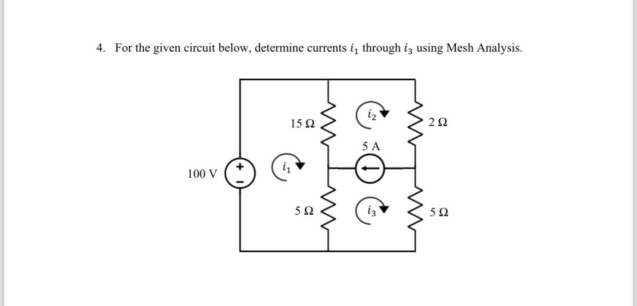 For the given circuit below, determine currents i1 | Chegg.com