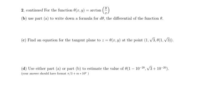 Solved 2. For the function θ(x,y)=arctan(xy) (a) compute the | Chegg.com
