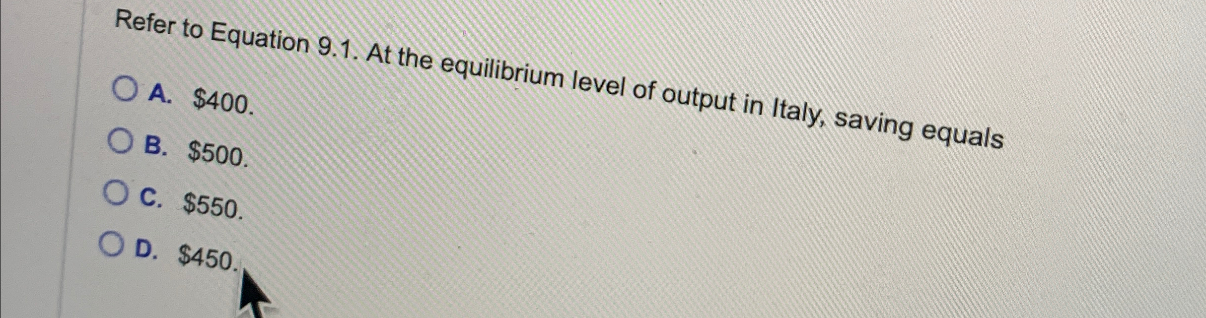 Solved Refer to Equation 9.1. ﻿At the equilibrium level of | Chegg.com