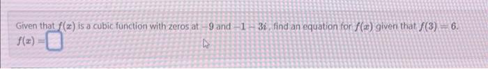 Solved Given that f(x) is a cubic function with zeros at -9 | Chegg.com