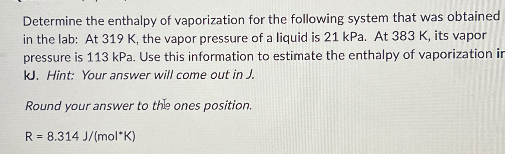 Solved Determine the enthalpy of vaporization for the | Chegg.com